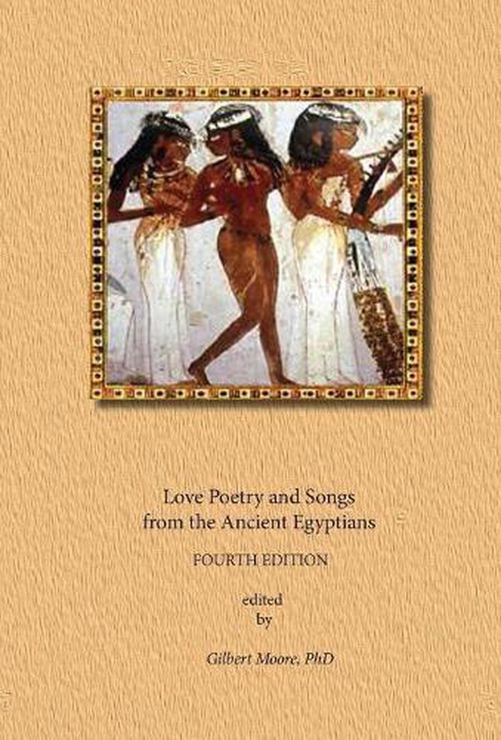 Love Poetry and Songs from The Ancient Egyptians by Anonymous Egyptian ...