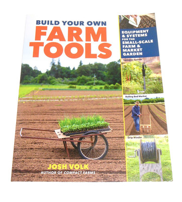 Build Your Own Farm Tools LN Equipment Systems Small Scale Farm ...