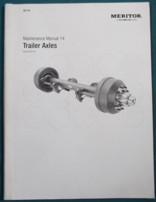 MERITOR TRAILER AXLES BRAKE MAINTENANCE AND LUBRICATION BOOK MANUAL | eBay