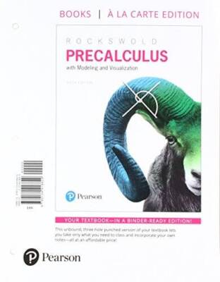 Precalculus with Modeling Visualization, Books a la Carte Edition (6th ...
