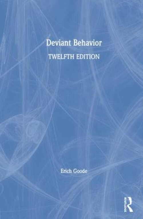 Deviant Behavior Hardcover Erich Goode 9780367195205 | eBay