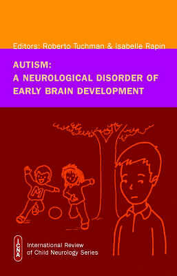 Autism: A Neurological Disorder of Early Brain Development by Roberto ...