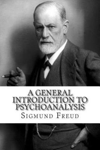 General Introduction to Psychoanalysis by Sigmund Freud (2015, Trade ...