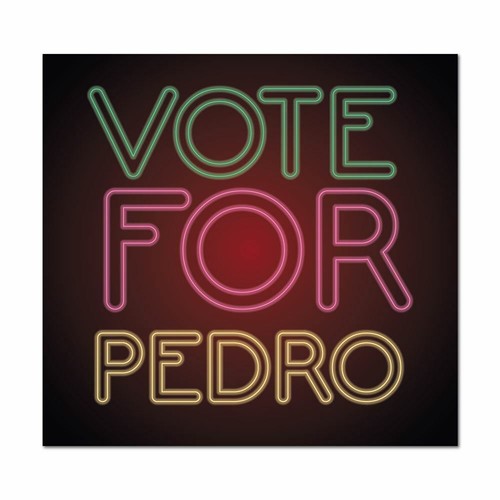 Vote For Pedro Neon Sign Sticker Decal Funny Hype Popular Car Silly ...