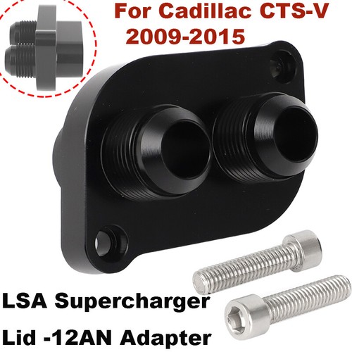 For CTS-V LSA Supercharger Lid to12AN Water Manifold Adapter ...