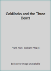 Goldilocks and the Three Bears by Frank Muir; Graham Philpot | eBay ...