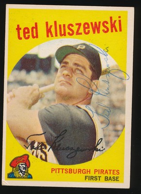 1959 Topps #35 TED KLUSZEWSKI (Pittsburgh Pirates) d.1988 *AUTOGRAPHED ...