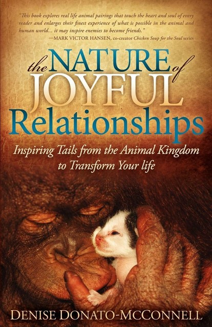 The Nature of Joyful Relationships von Denise Donato-Mcconnell (2013 ...