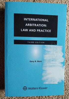 International Arbitration Law and Practice Third Edition 9789403532530 ...