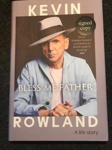 Kevin Rowland SIGNED Bless Me Father book NEW 1st ed autograph Dexy's ...
