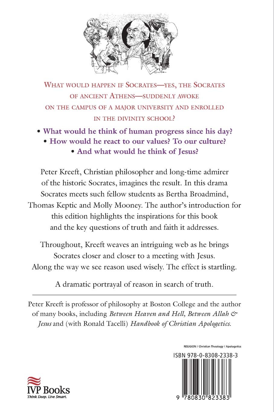 Peter Kreeft Socrates Meets Jesus: History's Greatest Questioner ...