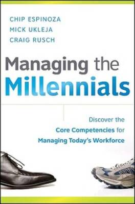 Managing the Millennials: Discover the Core Competencies for Managing ...