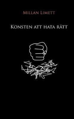 Konsten att hata rtt by Millan Limett (Swedish) Paperback Book ...