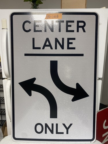 Street Road Traffic Sign (Turn Center Lane Only) 24" X 36" 10-105 | eBay