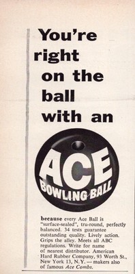 Ace Bowling Ball Print Ad 1954 Ace American Hard Rubber Company New ...