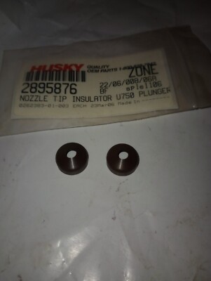 NEW 2 PCS HUSKY OEM PARTS 2895876 NOZZLE TIP INSULATORS U750 PLUNGER ...