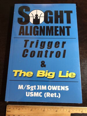 Sight Alignment Trigger Control & The Big Lie 9781939812674| eBay