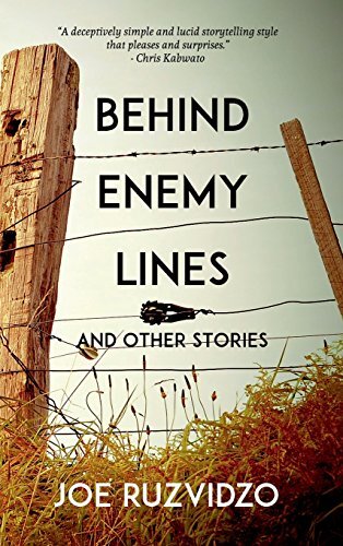 BEHIND ENEMY LINES AND OTHER STORIES By Joe Ruzvidzo **BRAND NEW ...