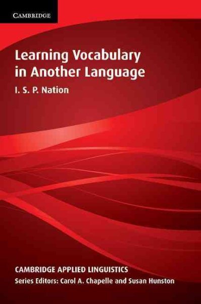 Cambridge Applied Linguistics Ser.: Learning Vocabulary in Another ...