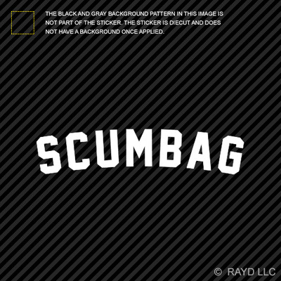 Scumbag Sticker Die Cut Decal stance daily drift | eBay