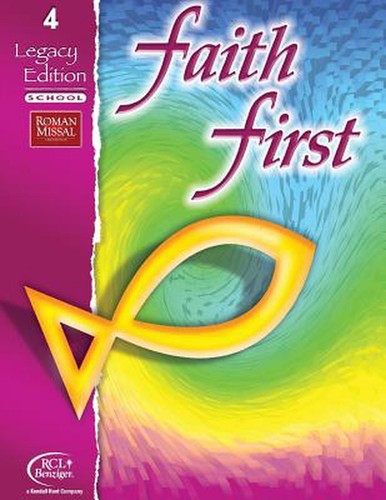 Faith First Legacy Edition, Grade 4 by Rcl Benziger (English) Paperback ...