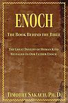 Enoch : The Great Destiny of Human Kind Revealed to Our Father Enoch ...