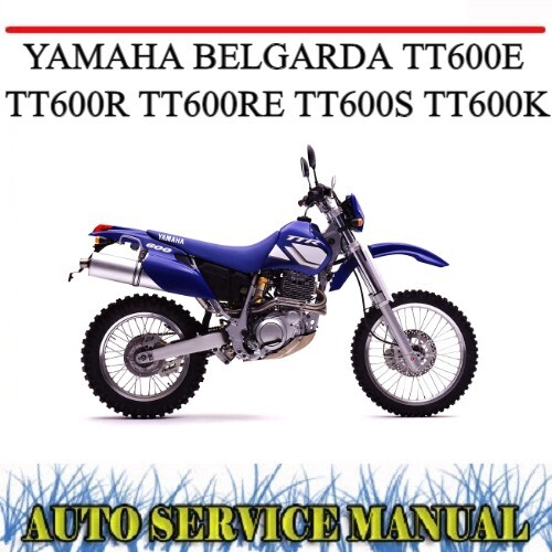 YAMAHA BELGARDA TT600E TT600R TT600RE TT600S TT600K WORKSHOP SERVICE ...