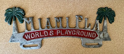 VINTAGE MIAMI FLA.WORLDS PLAYGROUND LICENSE PLATE TOPPER,ORIGINAL ...