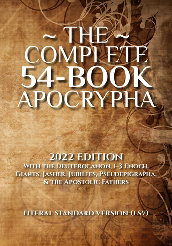The Complete 54-Book Apocrypha: 2022 Edition with the Deuterocanon, 1-3 ...