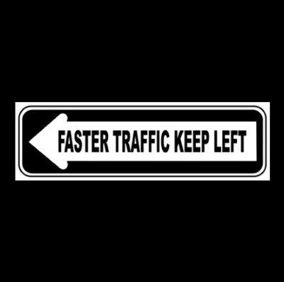 Funny "FASTER TRAFFIC KEEP LEFT" Anti Tailgater BUMPER STICKER slow ...
