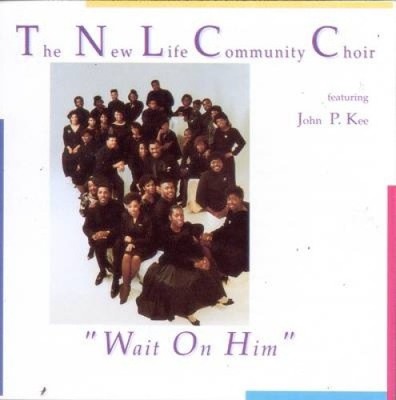 Wait on Him by John P. Kee & the New Life Community Choir [CD] | eBay