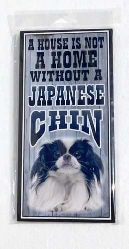 NEW JAPANESE CHIN Puppy Dog Wall Hanging Plaque Sign A HOME IS NOT A ...
