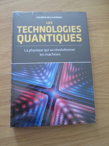 LES DEFIS DE LA SCIENCE N° 25 LES TECHNOLOGIES QUANTIQUES - RBA NEUF | eBay