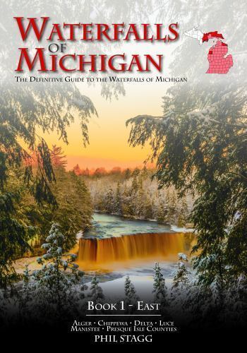 Waterfalls of Michigan Book 1 - East : The Definitive Guide to the ...