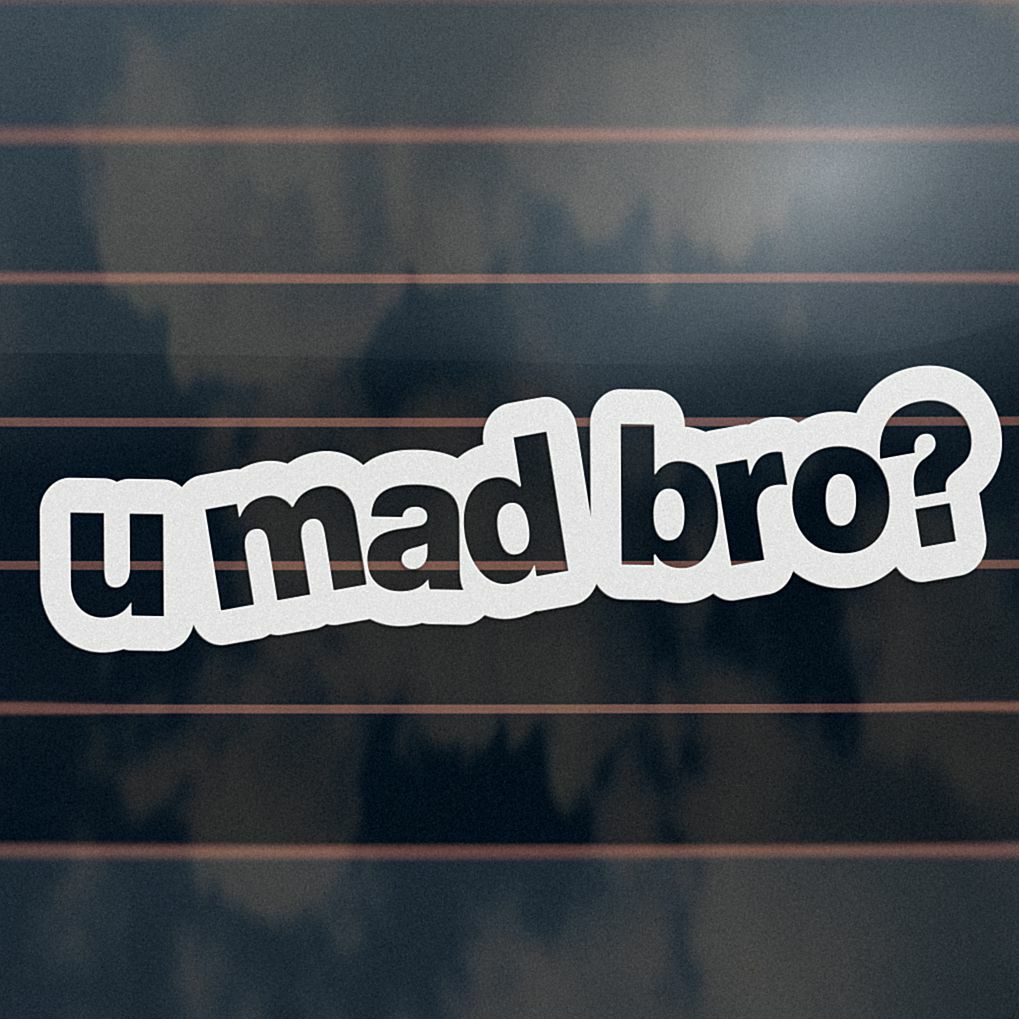YOU U MAD BRO? Sticker 220mm hoon tailgater straya vinyl decal | eBay ...