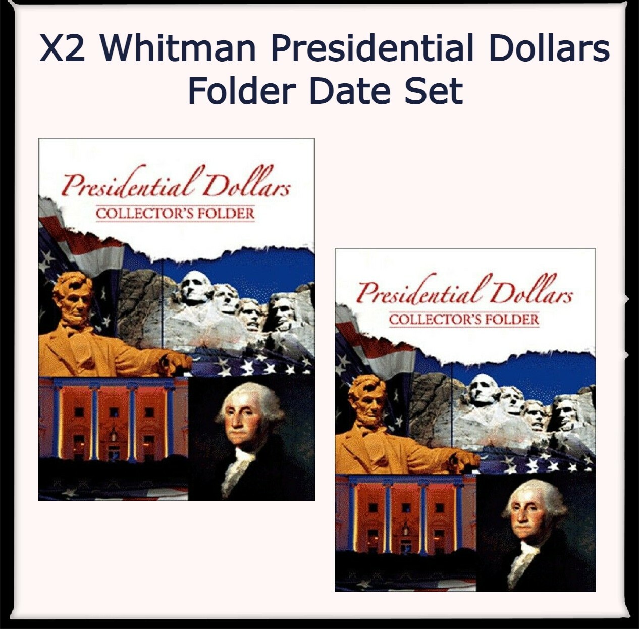 X2 Whitman Presidential Dollars 4 Panel Coin 2179 Folders Date Set 44 ...