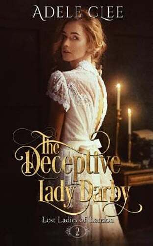 The Deceptive Lady Darby by Adele Clee: New 9780995570580| eBay