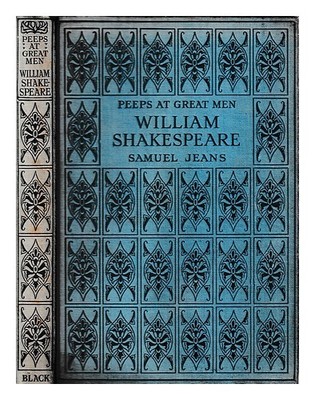 JEANS, SAMUEL Peeps at Great Men William Shakespeare 1927 First Edition ...
