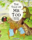 The Tale of Mr. Tod: Animation Storybook (The World of Peter Rabbit and ...
