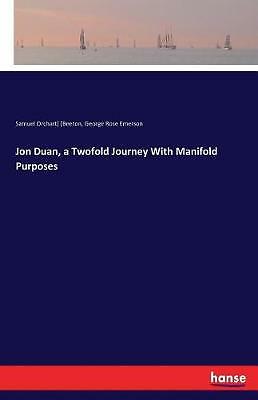 Jon Duan, a Twofold Journey With Manifold Purposes by George Rose ...