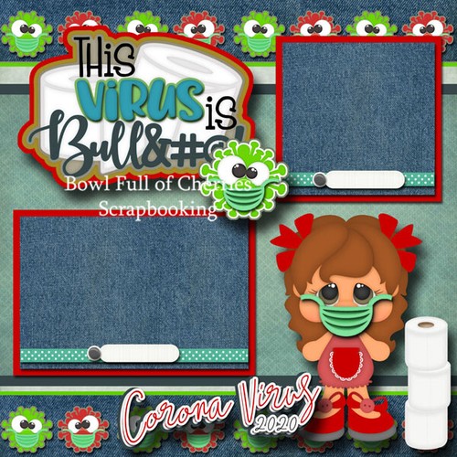 QUARANTINE ~ CORONA ~ 2 premade scrapbook pages printed QUARANTINED ...