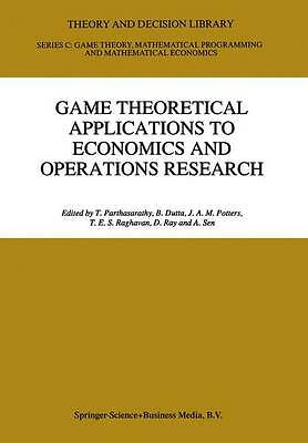 Game Theoretical Applications to Economics and Operations Research ...