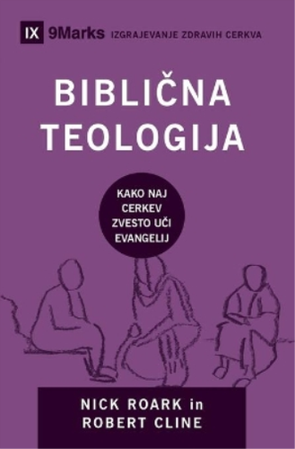 Nick Roark Robert C Biblična teologija (Biblical Theology) (Sloven ...