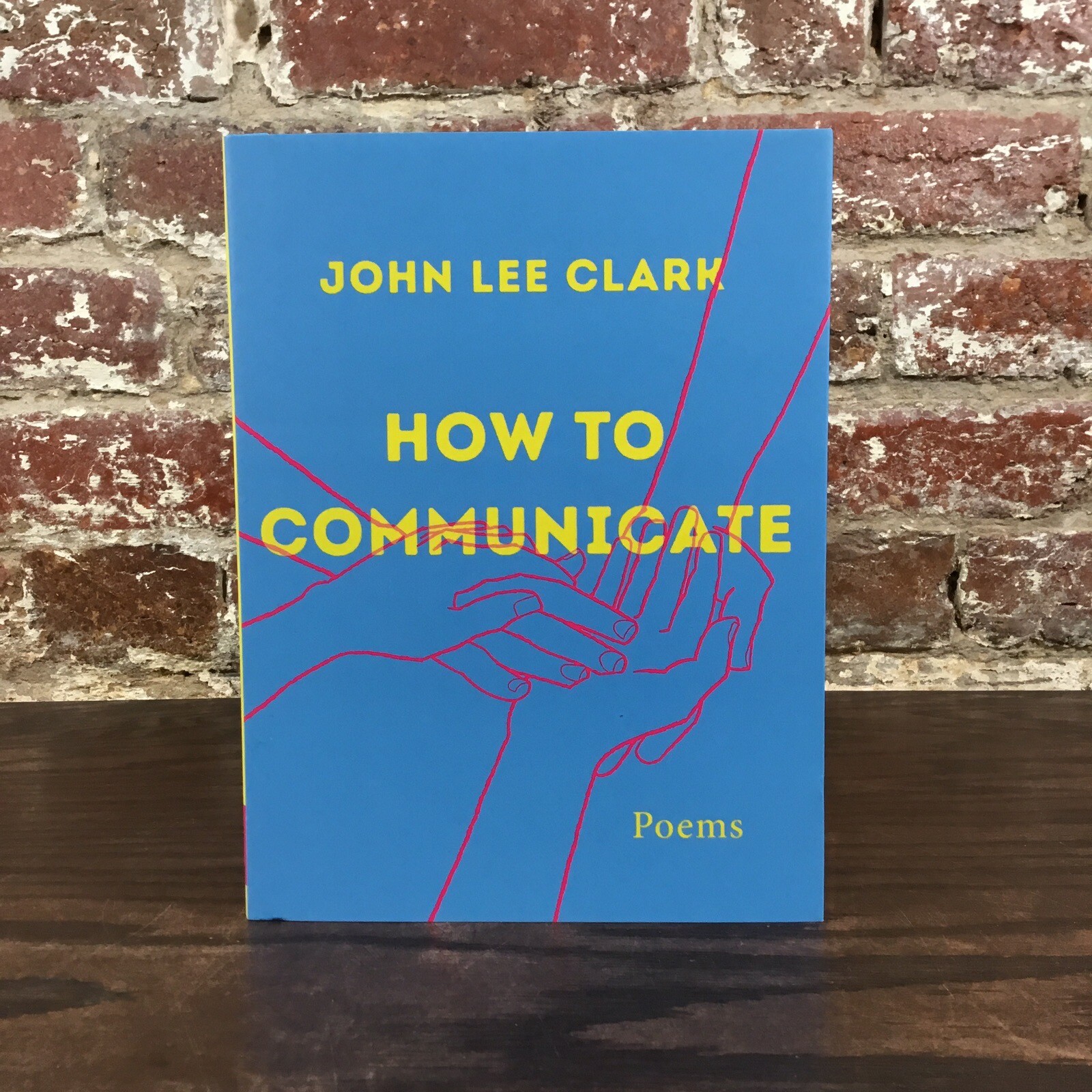 How to Communicate : Poems by John Lee Clark (2022, Hardcover) for sale ...