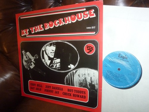 At The Rockhouse, Vol 7, Eddy Bell, Jeff Daniels.. German EAGLE 317 LP ...