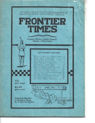 Frontier Times Magazine Vol2No7 Apr1925 Frontier History Vintage ...