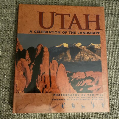 Utah, a Centennial Celebration, Williams, Brooke,Till, Tom, New Book | eBay
