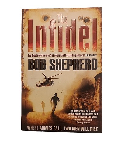 The Infidel by Bob Shepherd (Paperback, 2011) Book 9781849833622 | eBay ...