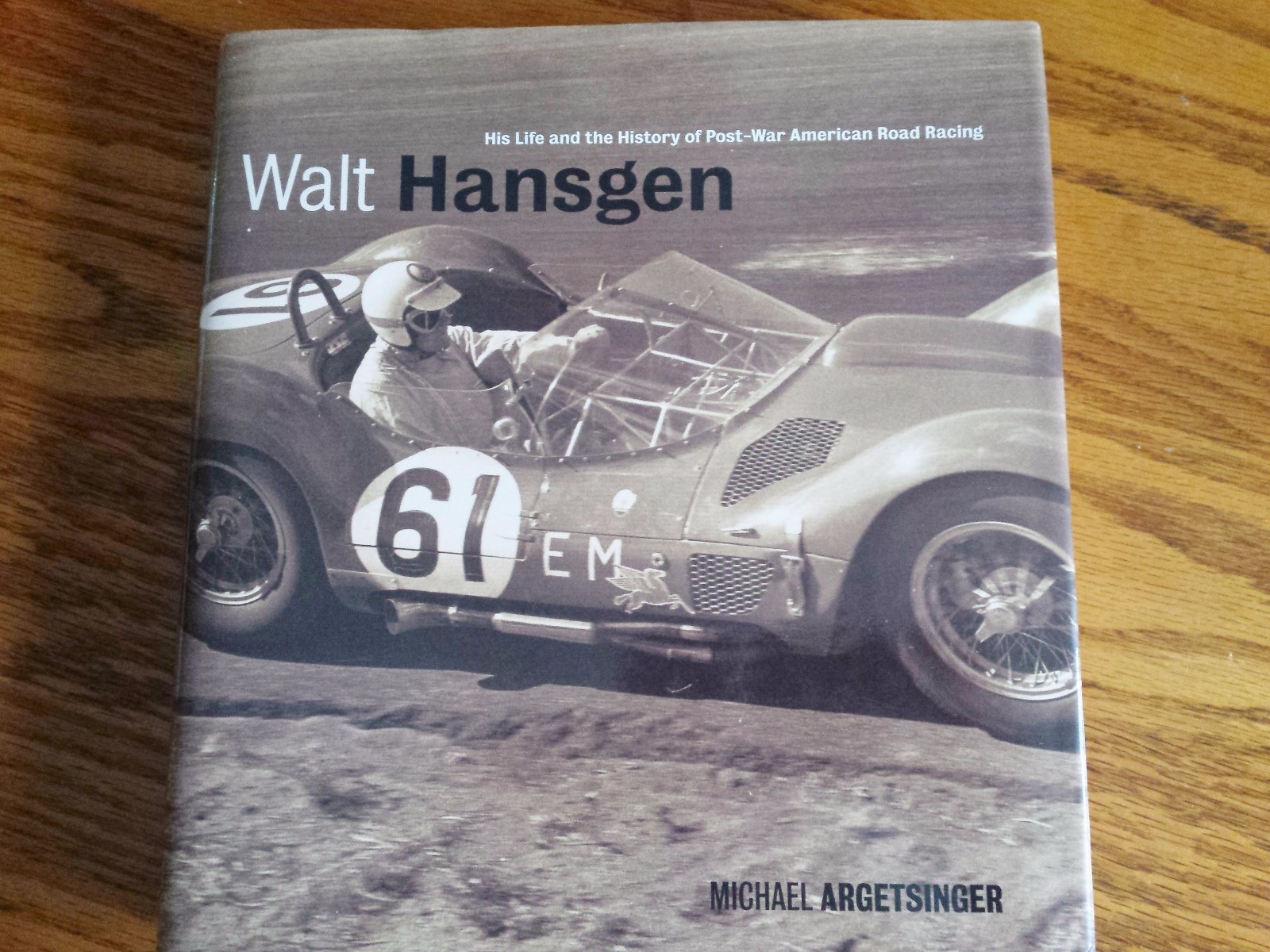 Walt Hansgen His Life and the History by Michael Argetsinger (2006 ...