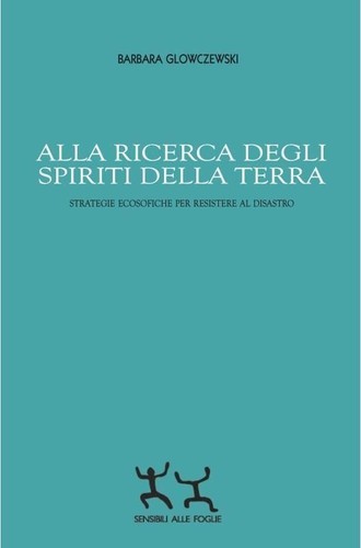 Libri Glowczewski Barbara - Alla Ricerca Degli Spiriti Della Terra ...